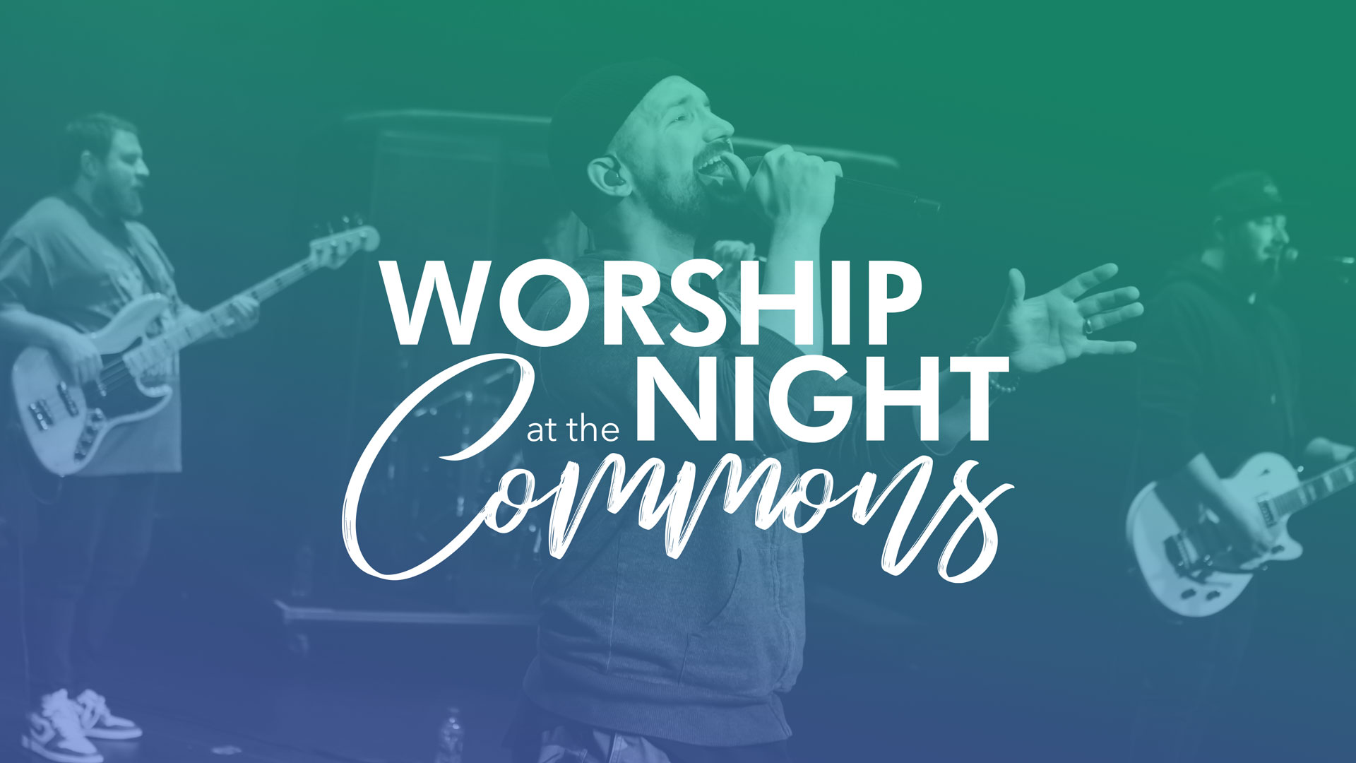 Worship Night at the Commons - Grace Community Church